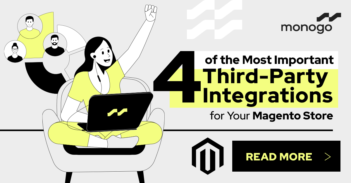 Four of the Most Important Third-Party Integrations for Your Magento ...